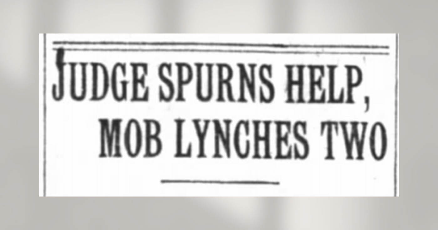 On Jun 27, 1911: White Mob in Georgia Lynches Two Black Men After Judge ...